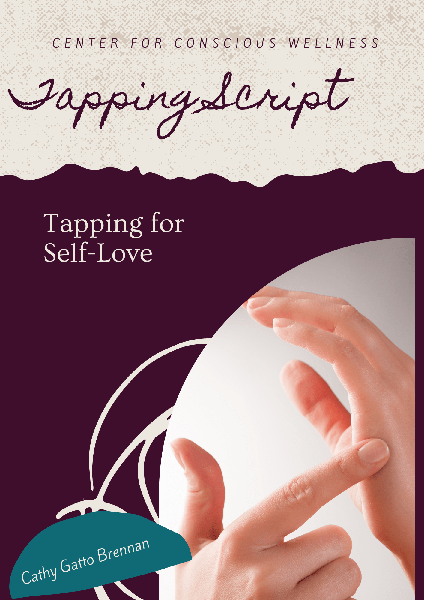 Self-Love Tapping Script - Center For Conscious Wellness - Mind-Body ...
